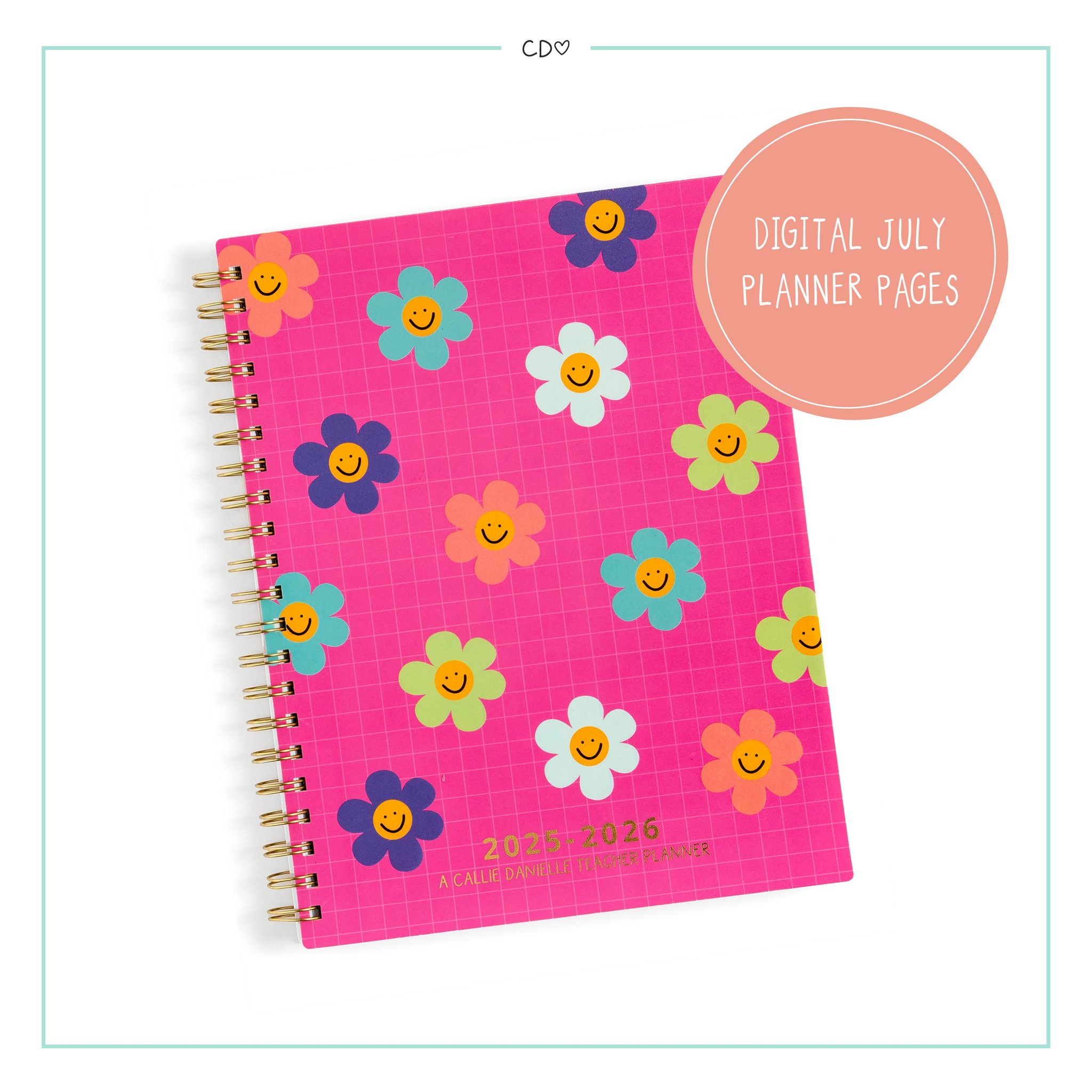 Happy Daisy Teacher Planner July Pages Digital - Callie Danielle Shop